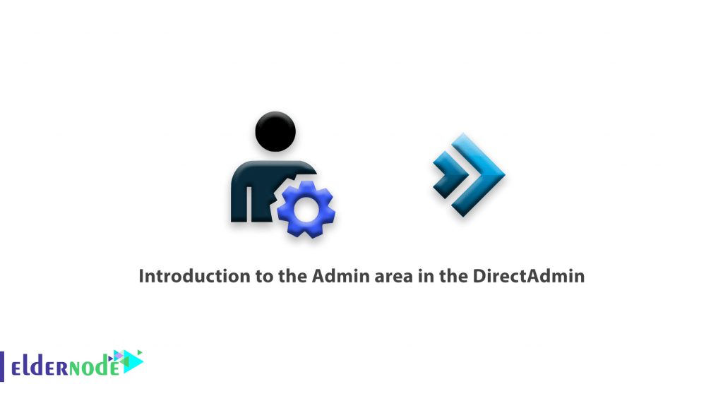 Introduction to the Admin area in the DirectAdmin - ElderNode.com