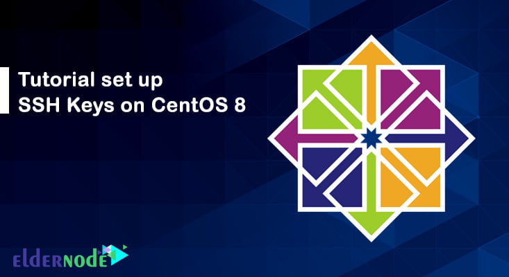 Tutorial set up SSH Keys on CentOS 8 - generate ssh key on centos 8 Tutorial set up SSH Keys on CentOS 8 - generate ssh key on centos 8