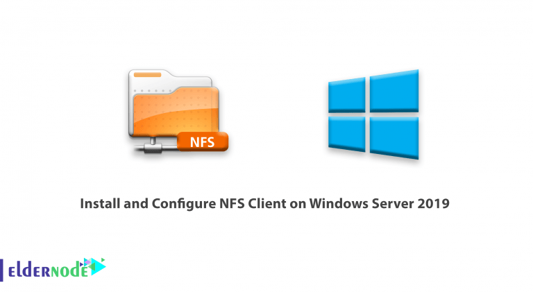 How to Install and Configure NFS Client on Windows Server 2019