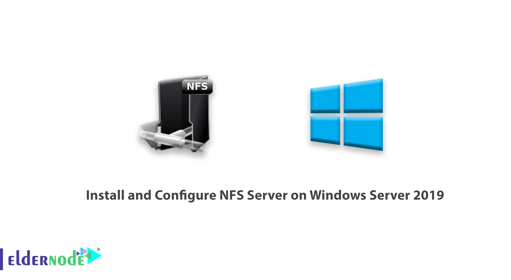 How To Install And Configure NFS Server On Windows Server 2019 Eldernode