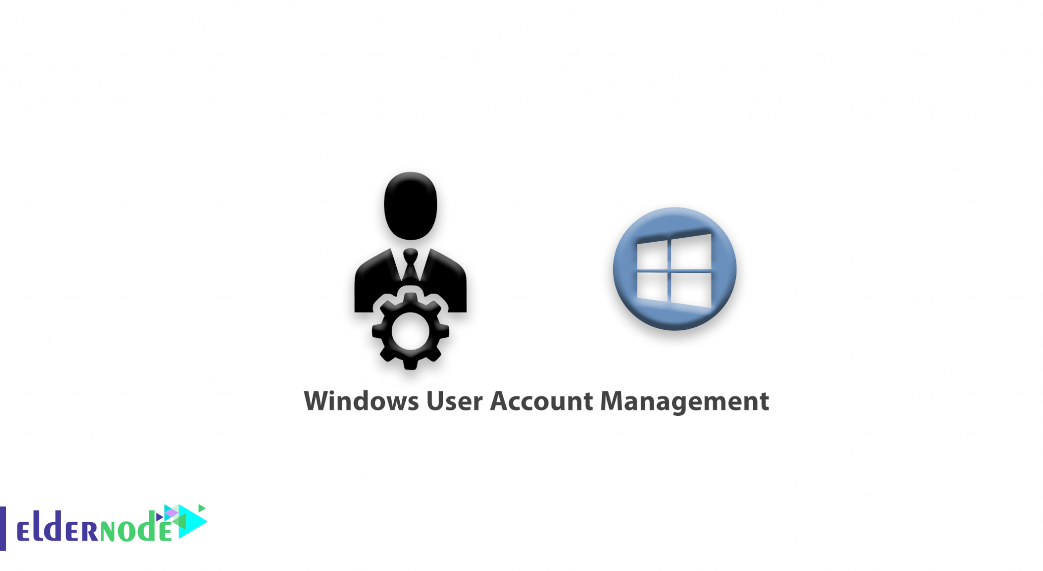Tutorial Windows User Account Management