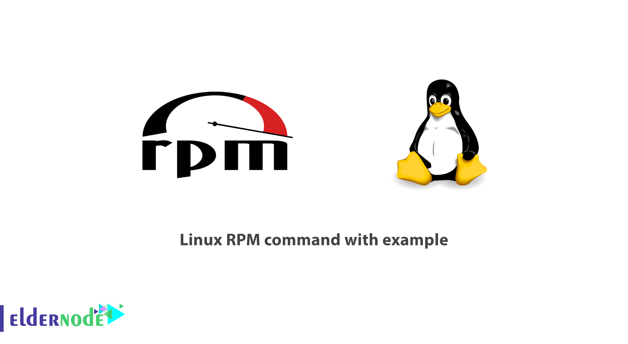 Tutorial Linux RPM Command With Example Eldernode