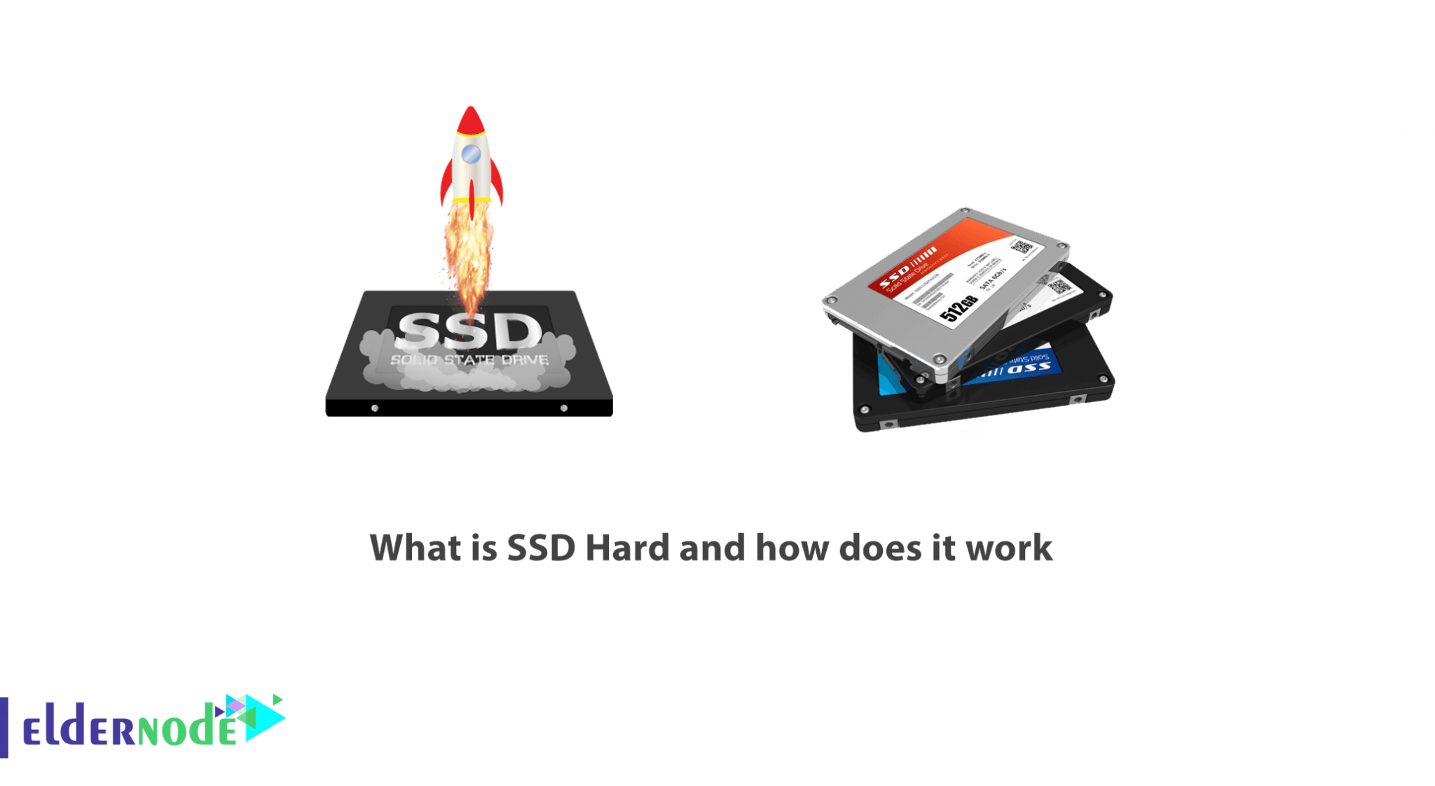 What is SSD Hard and how does it work - Eldernode Blog