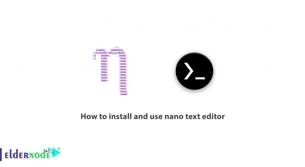 Mastering Nano: Select All in Nano Editor Like a Pro! - Eldernode Blog