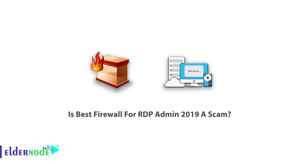 Introduction Best Firewall For RDP Admin 2019 [secure]