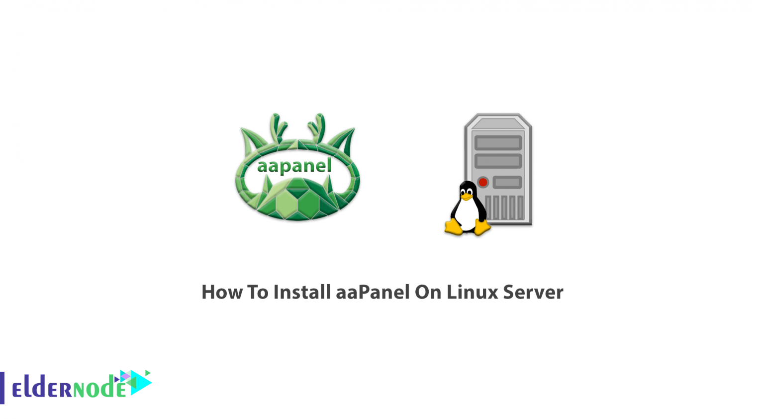 How To Install aaPanel On Linux Server - Eldernode Blog