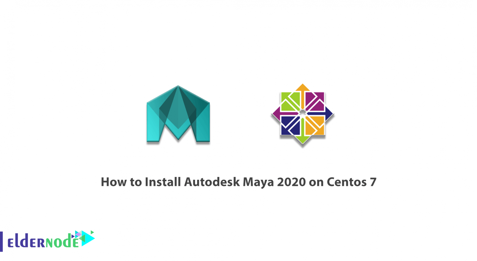 How to Install Autodesk Maya 2020 on CentOS 7 - Eldernode Blog