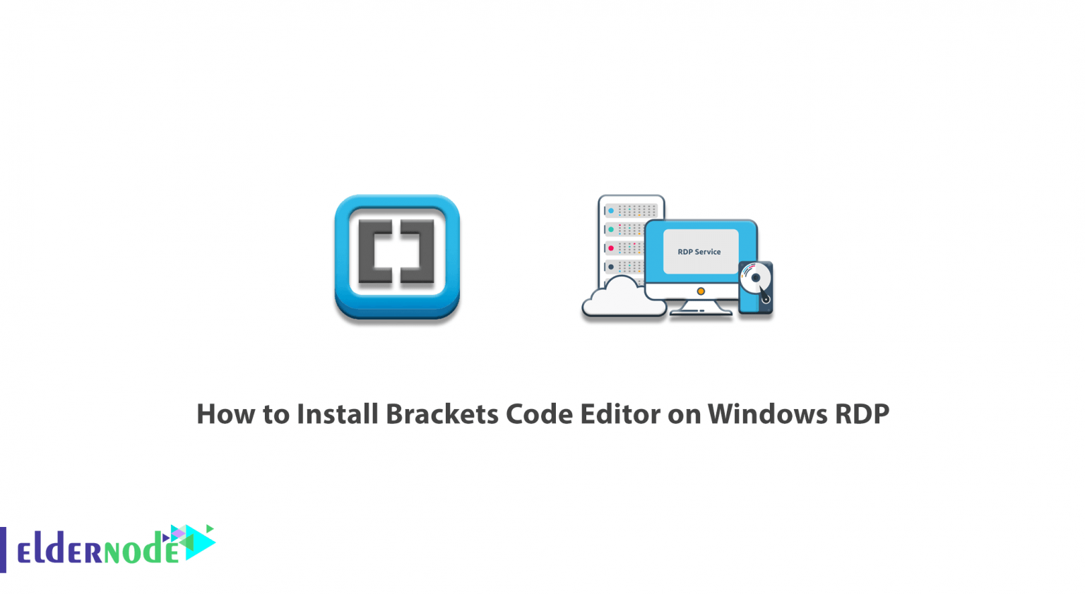 How to Install Brackets Code Editor on Windows RDP - Eldernode Blog