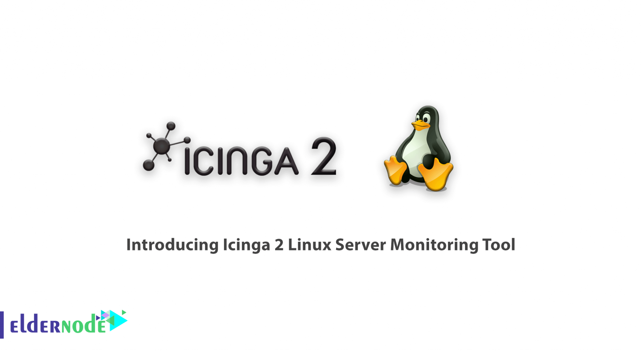 Introducing Icinga 2 Linux Server Monitoring Tool - Eldernode Blog