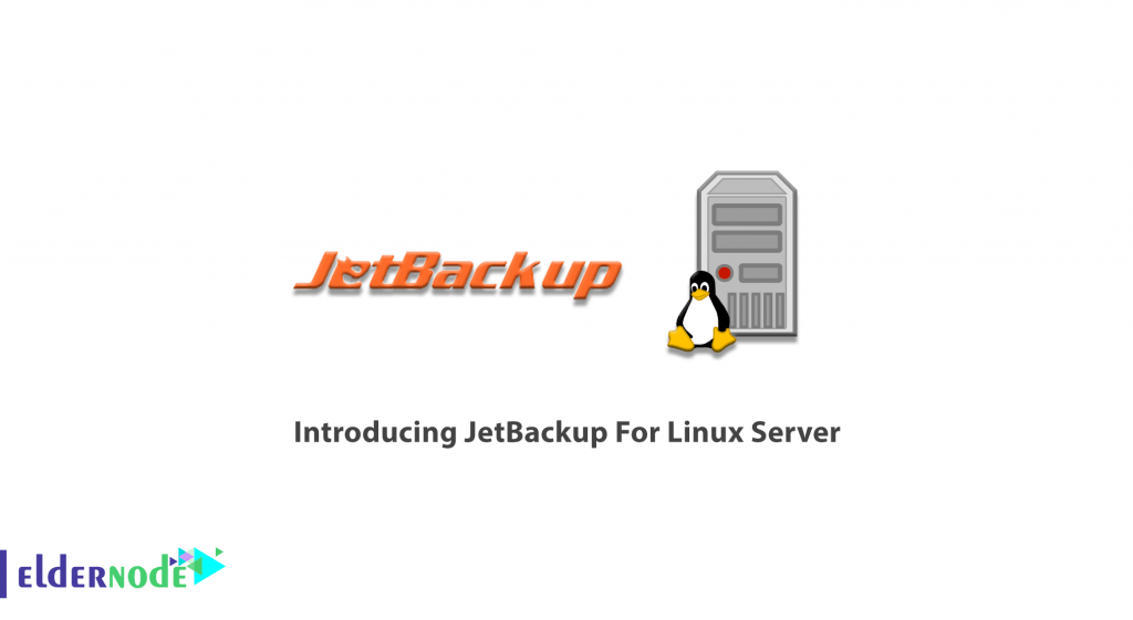 Introducing JetBackup For Linux Server - Eldernode Blog