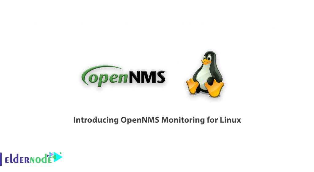 Introducing OpenNMS Monitoring for Linux - Eldernode Blog