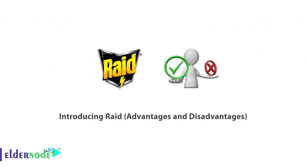 Introducing Raid Disk (Advantages and Disadvantages) - Eldernode Blog Introducing Raid Disk (Advantages and Disadvantages) - Eldernode Blog