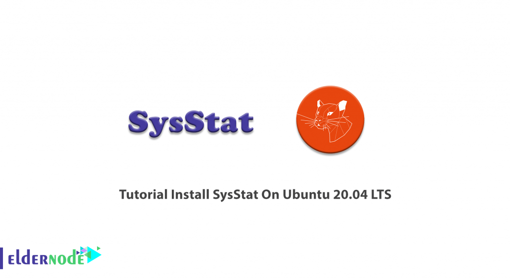 Tutorial Install SysStat On Ubuntu 20.04 LTS - Eldernode Blog