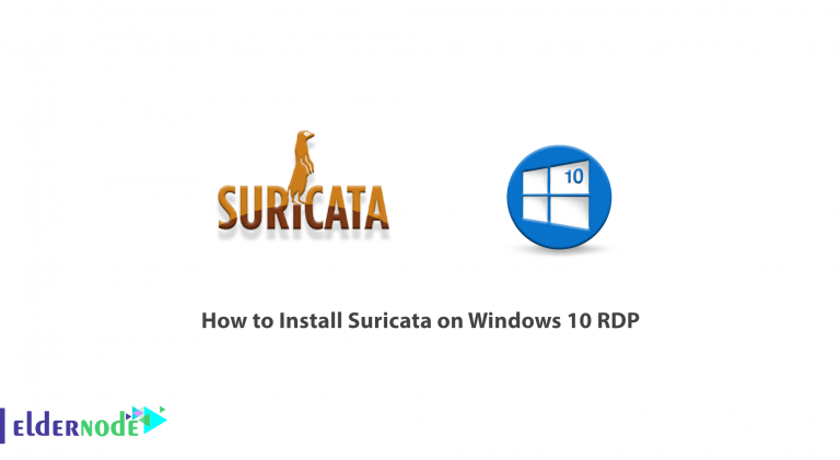 How to Install Suricata on Windows 10 RDP - Eldernode Blog