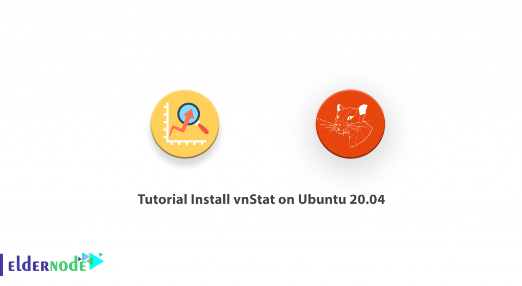 Tutorial Install vnStat on Ubuntu 20.04 - Eldernode Blog