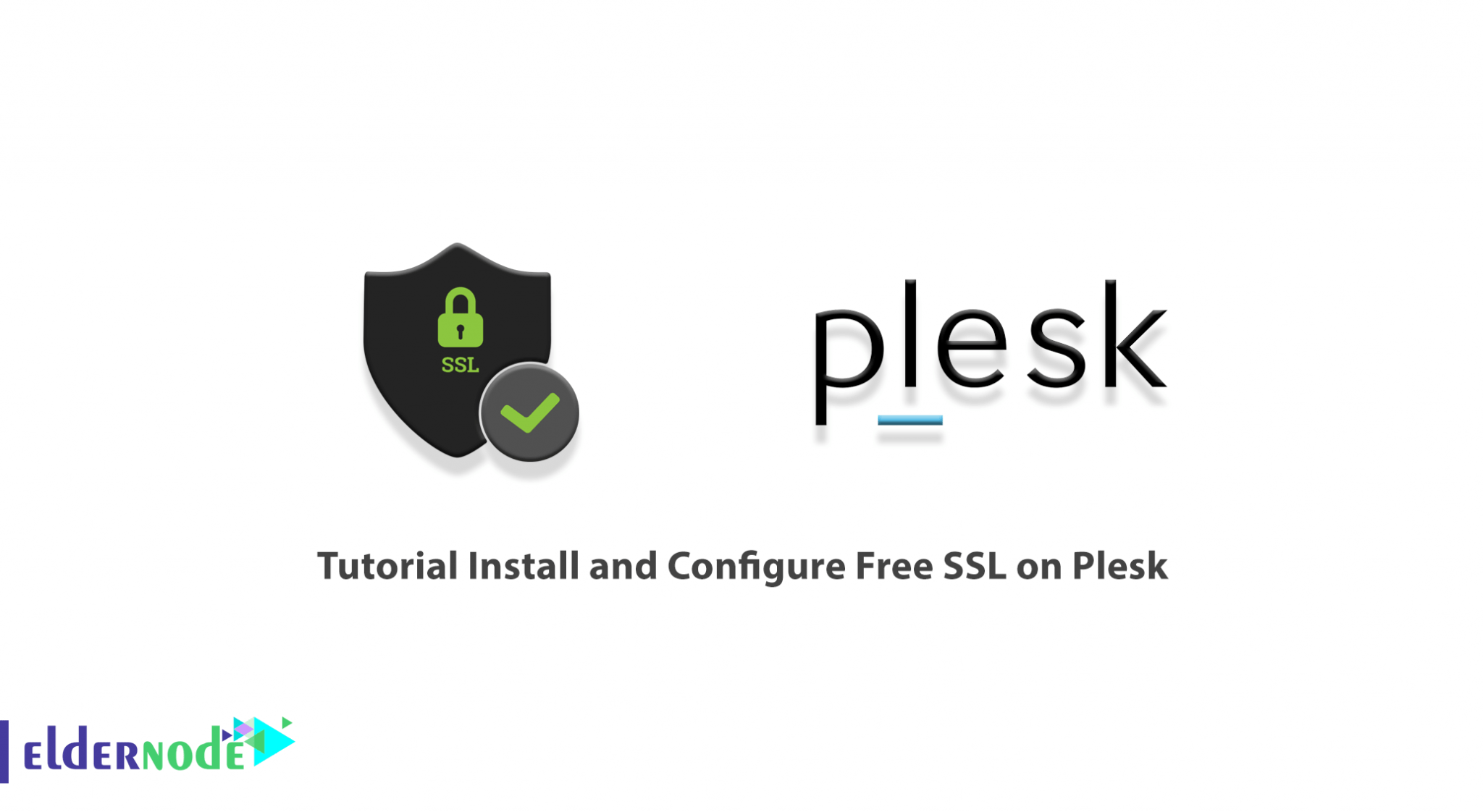 Tutorial Install and Configure Free SSL on Plesk - Eldernode Blog