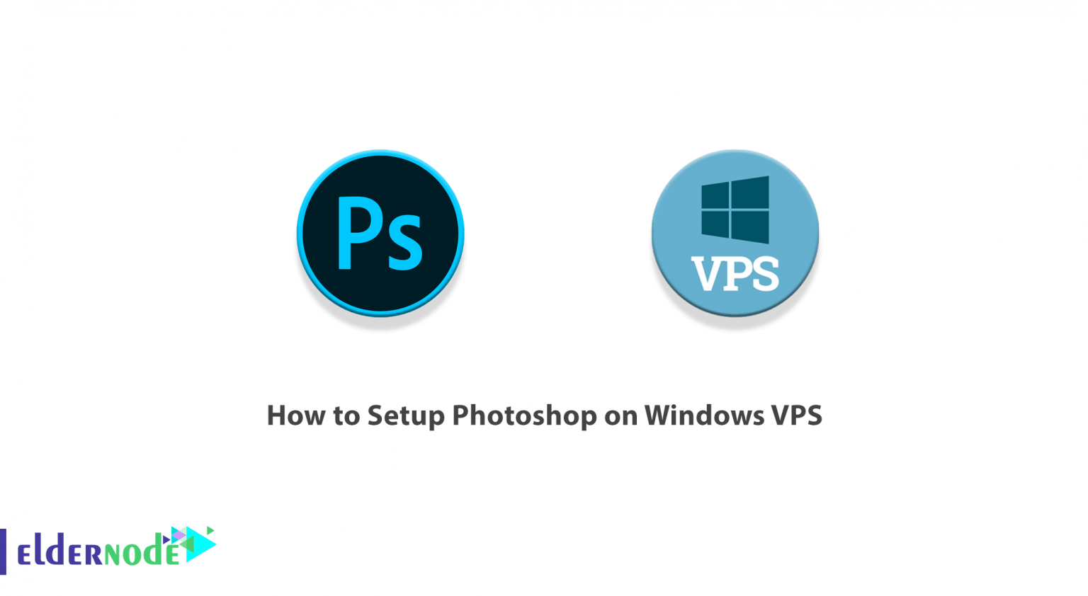 How to Setup Photoshop on Windows VPS - Eldernode Blog