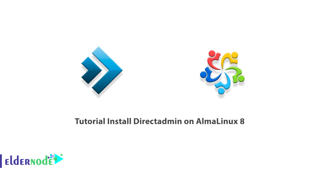 Tutorial Install Directadmin on AlmaLinux 8.4 - Eldernode Blog